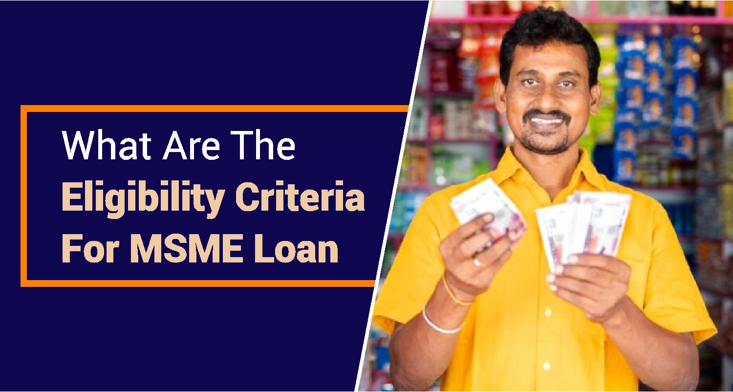 MSME Loan Eligibility Criteria - A Complete Guide | IIFL Finance